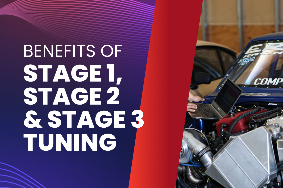 The Benefits of Stage 1, Stage 2 and Stage 3 Tuning for Your Car